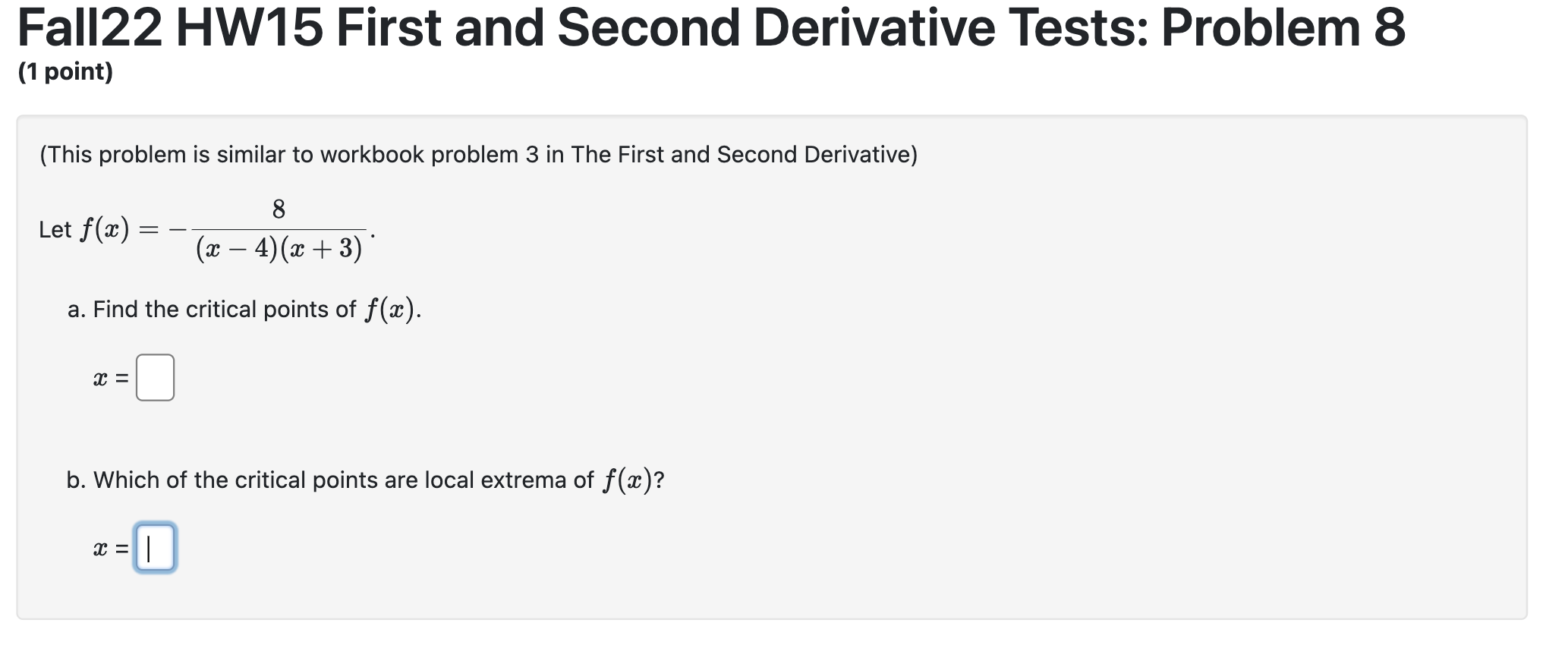 Solved Fall22 HW15 First and Second Derivative Tests: | Chegg.com