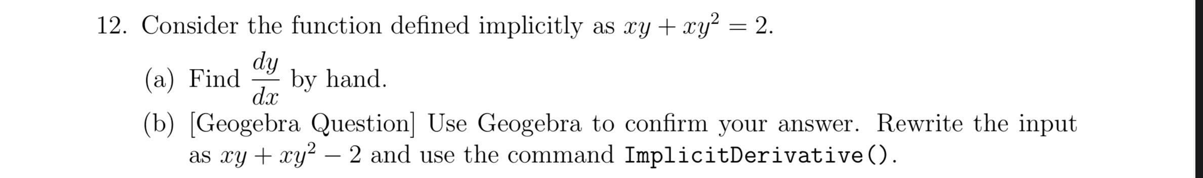 Solved 12. Consider the function defined implicitly as xy + | Chegg.com