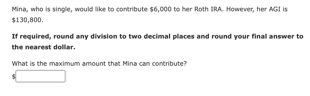 Solved Mina, who is single, would like to contribute $6,000 | Chegg.com