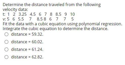 Solved Determine the distance traveled from the following | Chegg.com