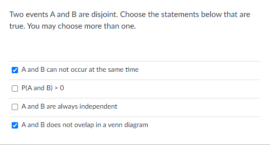 Solved Two events A and B are disjoint. Choose the | Chegg.com