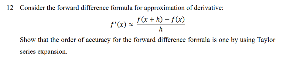 Solved 12 Consider the forward difference formula for | Chegg.com
