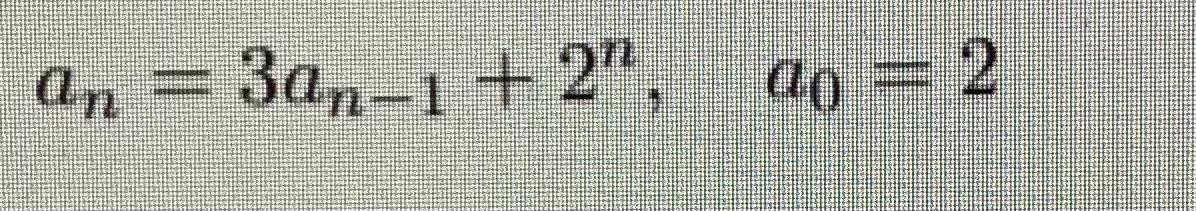 Solved an = 3an-1 +2 , do = 2 | Chegg.com