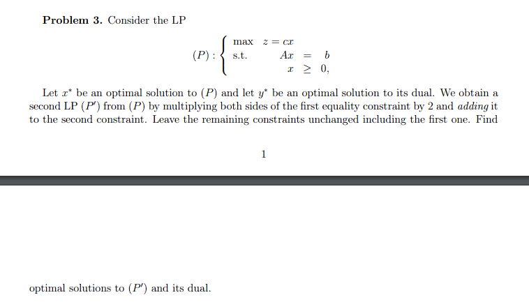 Solved Problem 3. Consider the LP (P):⎩⎨⎧max s.t. | Chegg.com