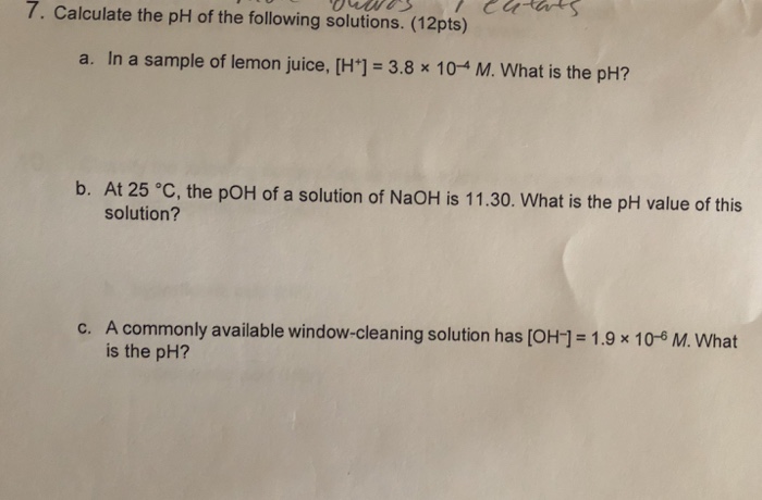 Solved .Calculate the pH of the following solutions. (12pts) | Chegg.com