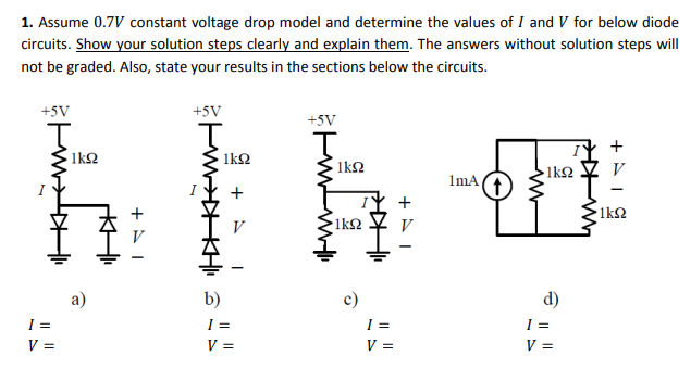 Solved 1. Assume 0.7V constant voltage drop model and | Chegg.com