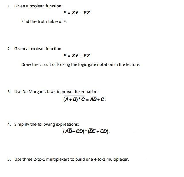 Solved 1. Given a boolean function: F=XY+YZ Find the truth | Chegg.com