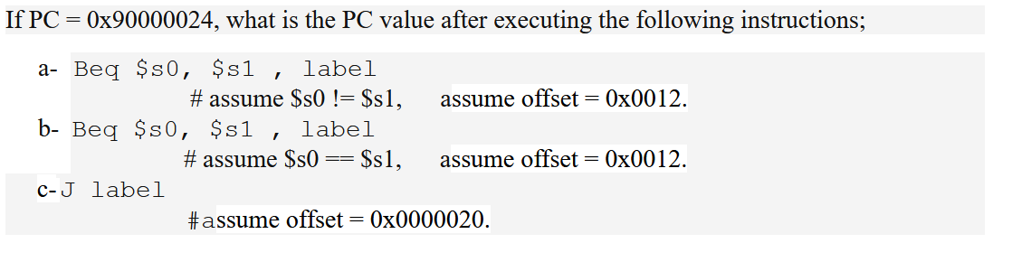 Solved If PC=0×90000024, what is the PC value after | Chegg.com