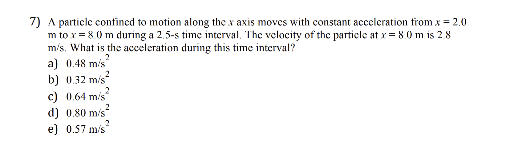 Solved 7) A particle confined to motion along the x axis | Chegg.com
