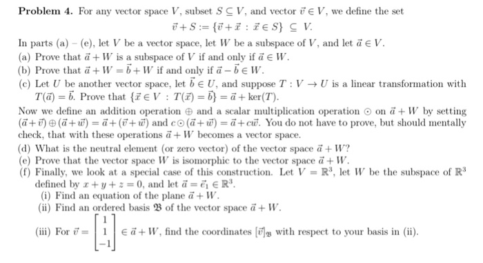 Solved Problem 4. For any vector space V, subset SCV, and | Chegg.com