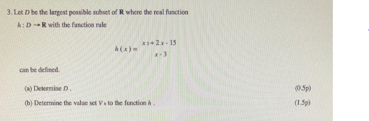 Solved 3. Let D be the largest possible subset of R where | Chegg.com