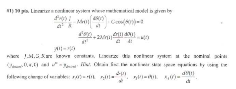 Solved #1) 10 pts. Linearize a nonlinear system whose | Chegg.com