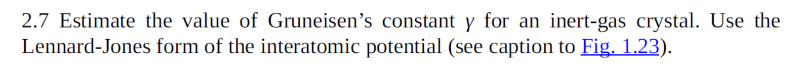 Solved 2.7 Estimate the value of Gruneisen's constant y for | Chegg.com