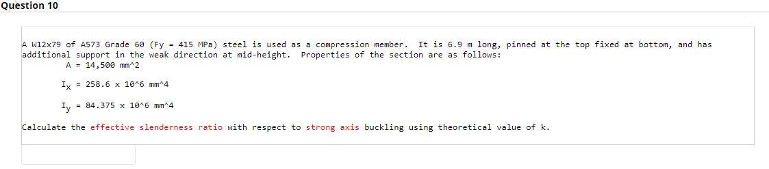 Solved Question 10 A W12x79 of A573 Grade 60 (Fy = 415 MPa) | Chegg.com