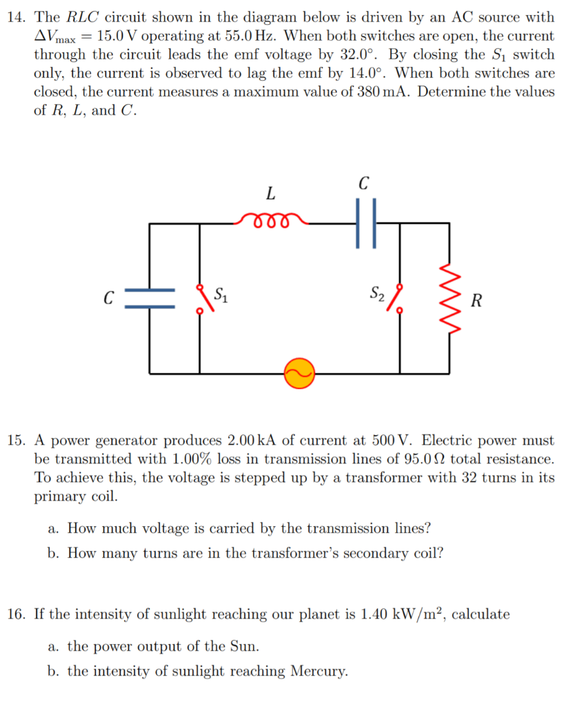 Solved 14. The RLC circuit shown in the diagram below is | Chegg.com