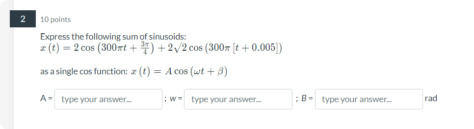 Solved 10 points Express the following sum of sinusoids: | Chegg.com