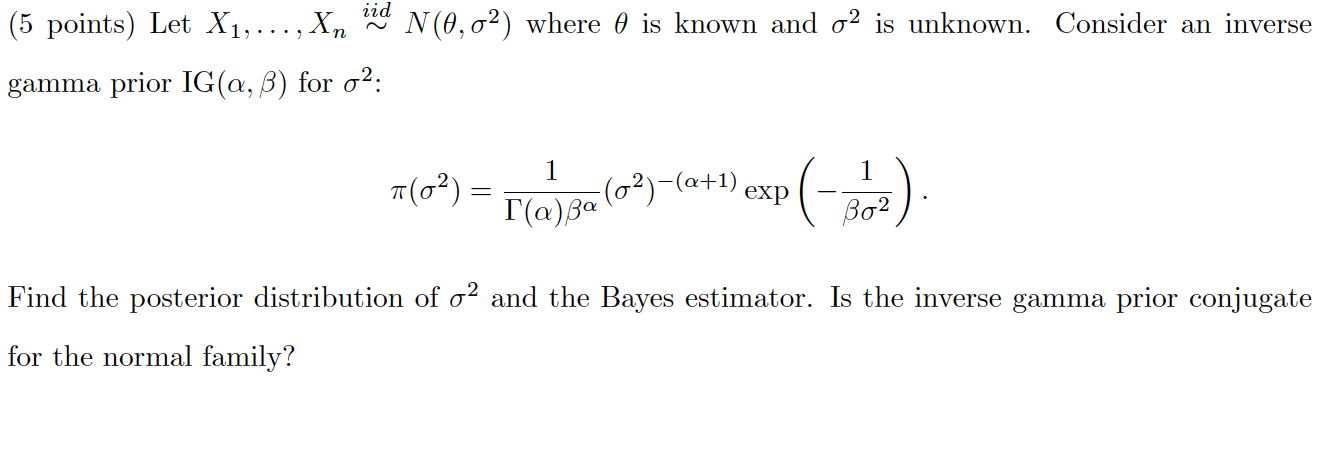 Solved (5 points) Let X1, ..., Xn ind N(0,02) where 8 is | Chegg.com