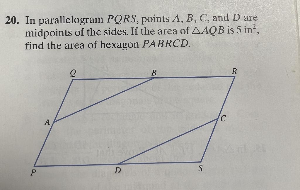 Solved 20. In parallelogram PQRS, points A,B,C, and D are | Chegg.com