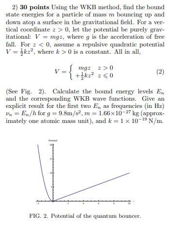 2) 30 points Using the WKB method, find the bound | Chegg.com