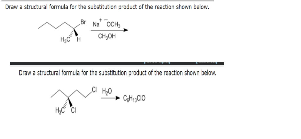 Solved Draw a structural formula for the substitution | Chegg.com