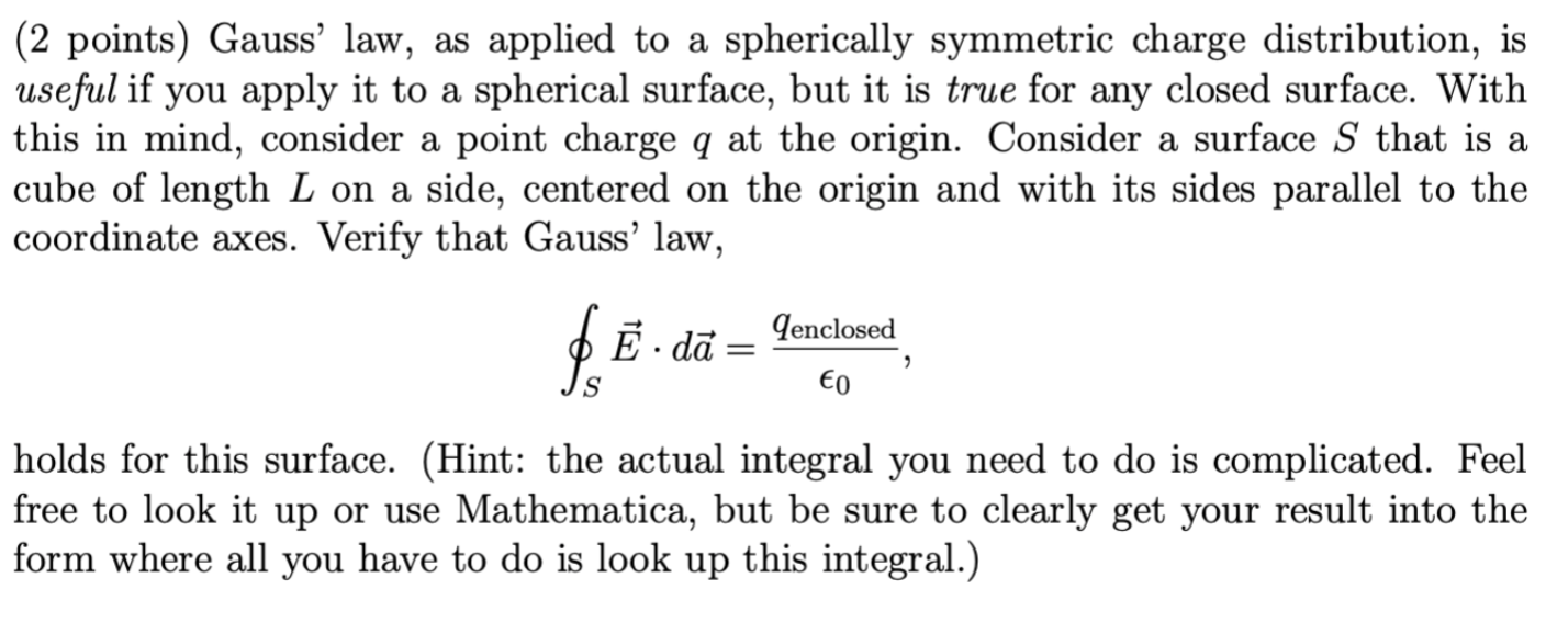 Solved (2 points) Gauss' law, as applied to a spherically | Chegg.com