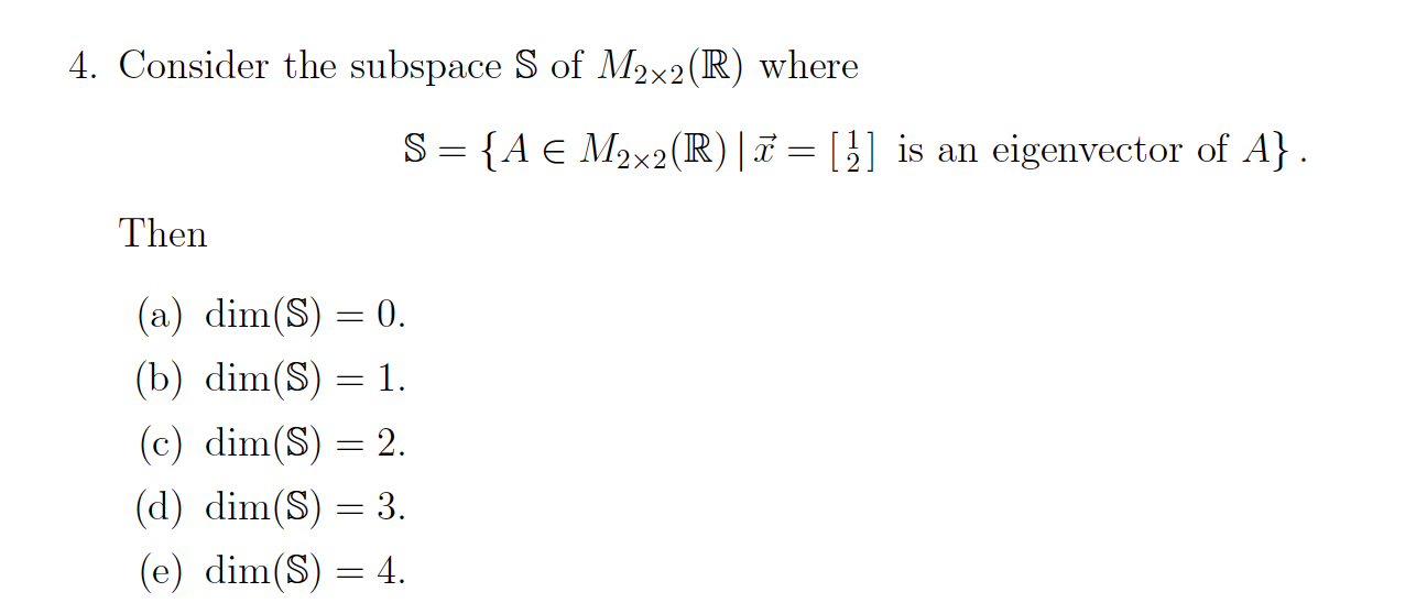 Solved Consider the subspace S ﻿of M2×2(R) | Chegg.com
