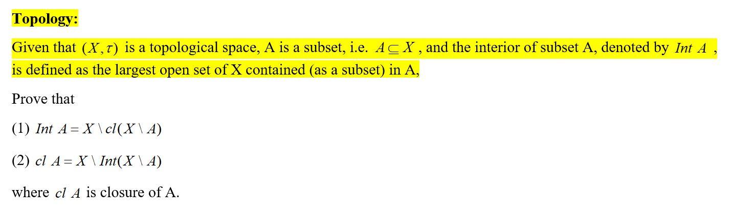 Solved Topology: Given that (X,T) is a topological space, A | Chegg.com