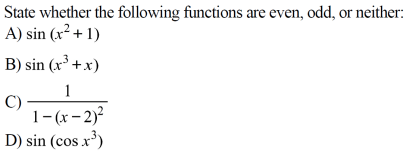 Solved State whether the following functions are even, odd, | Chegg.com