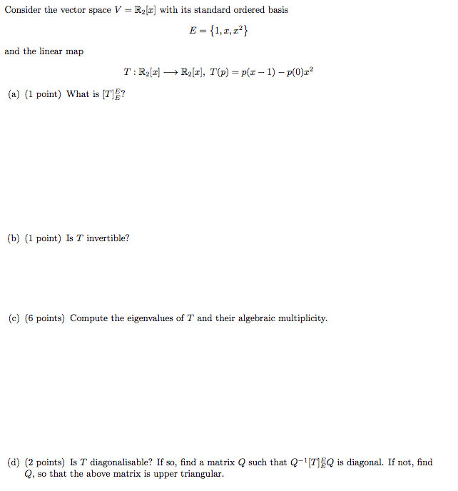 Solved Consider the vector space V =R2[) with its standard | Chegg.com