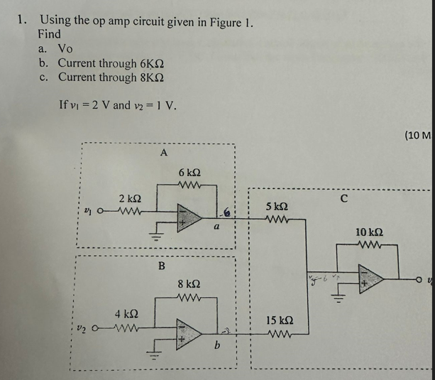Solved 1. Using the op amp circuit given in Figure 1 . Find | Chegg.com