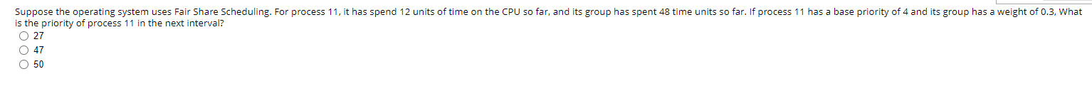 Solved is the priority of process 11 in the next interval? | Chegg.com