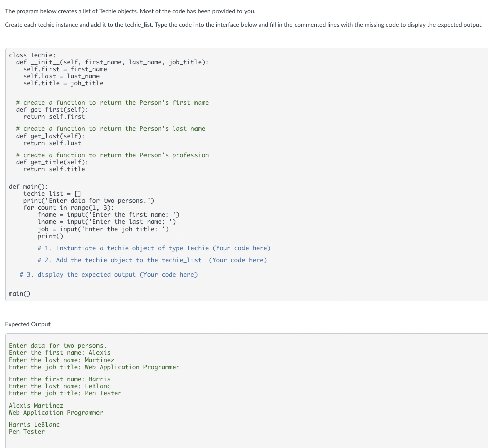 Solved The program below creates a list of Techie objects. | Chegg.com
