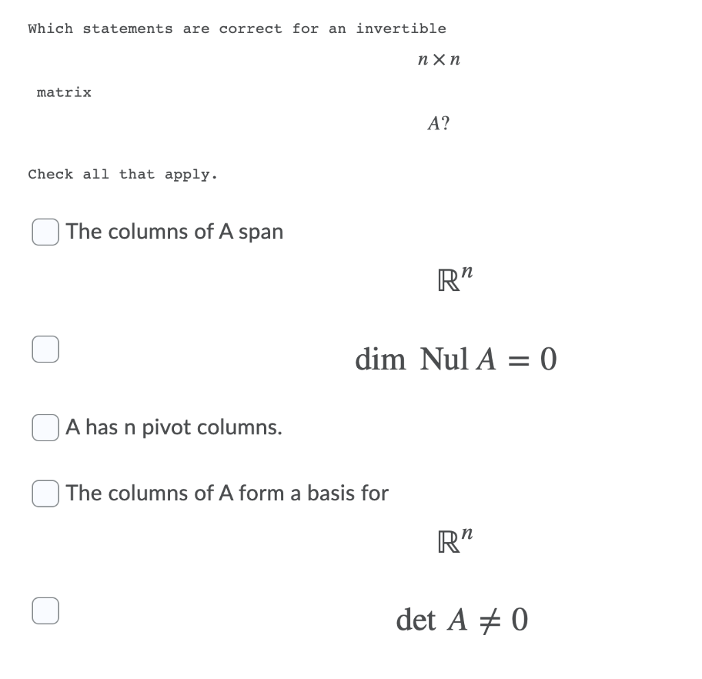 Solved Which statements are correct for an invertible nxn | Chegg.com