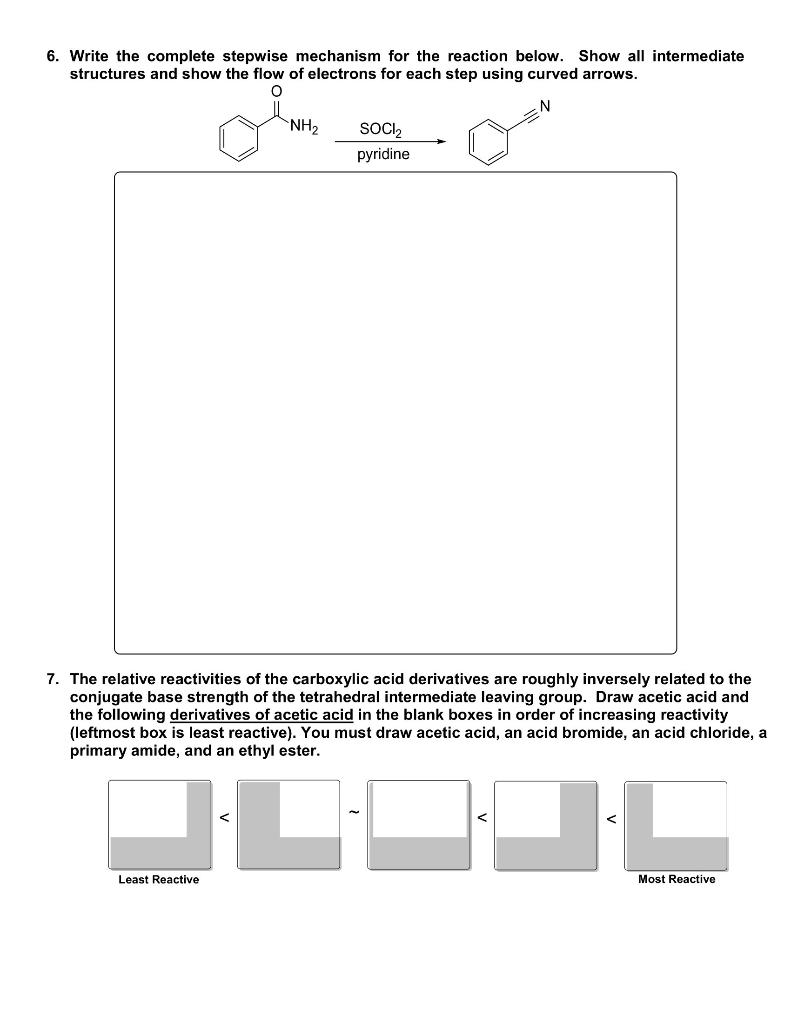 Solved 6. Write the complete stepwise mechanism for the | Chegg.com