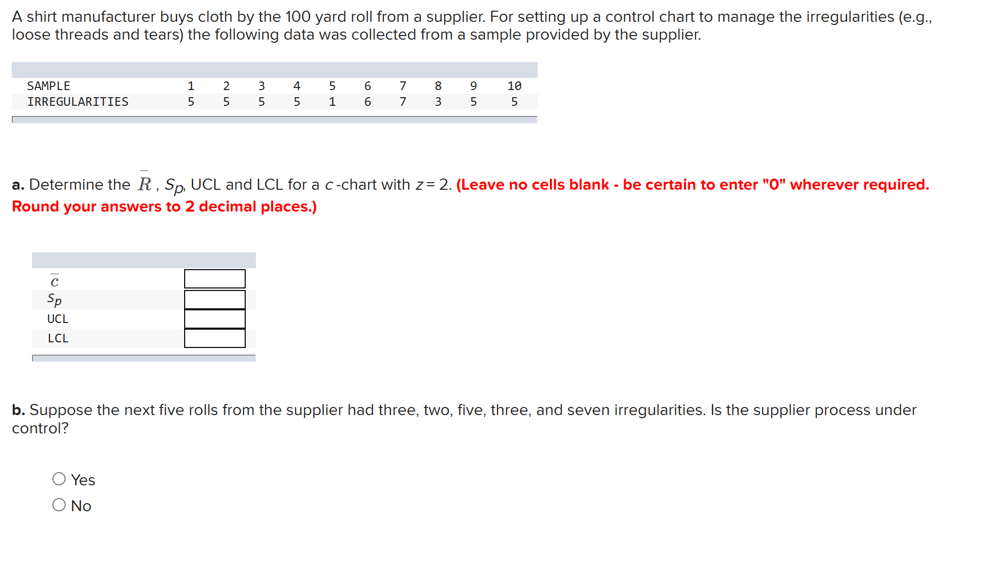 Solved A shirt manufacturer buys cloth by the 100 yard roll | Chegg.com