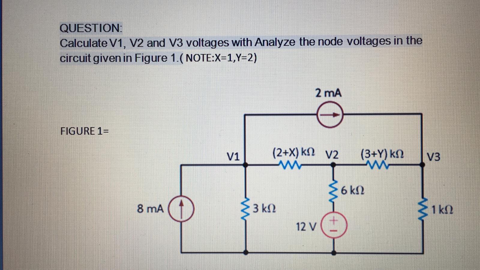Solved QUESTION: Calculate V1, V2 and V3 voltages with | Chegg.com