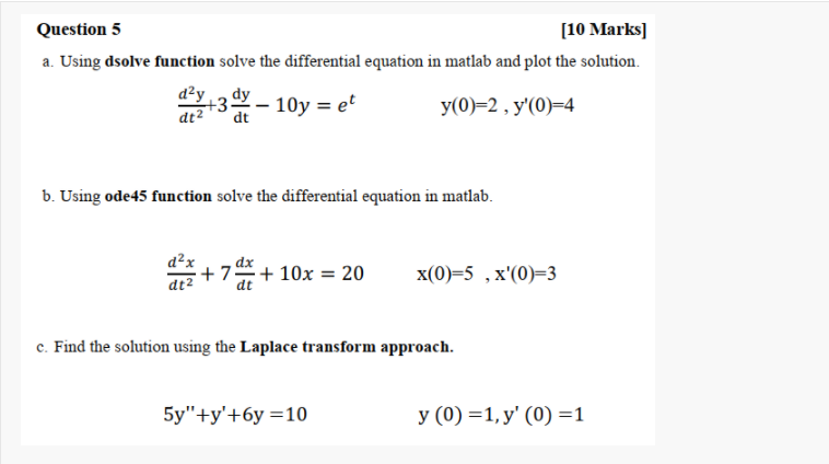 Solved Question 5 [10 Marks) a. Using dsolve function solve | Chegg.com