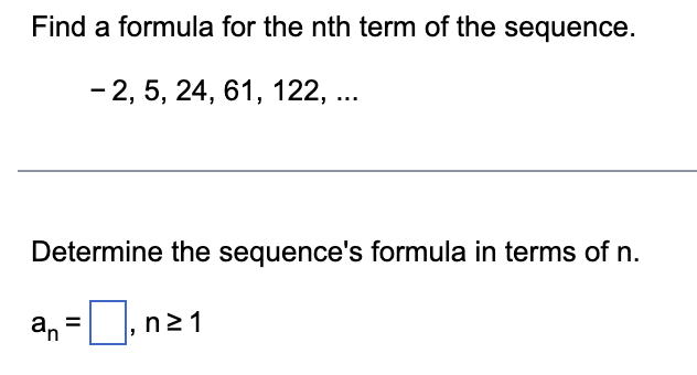 Solved Find a formula for the nth term of the sequence. | Chegg.com