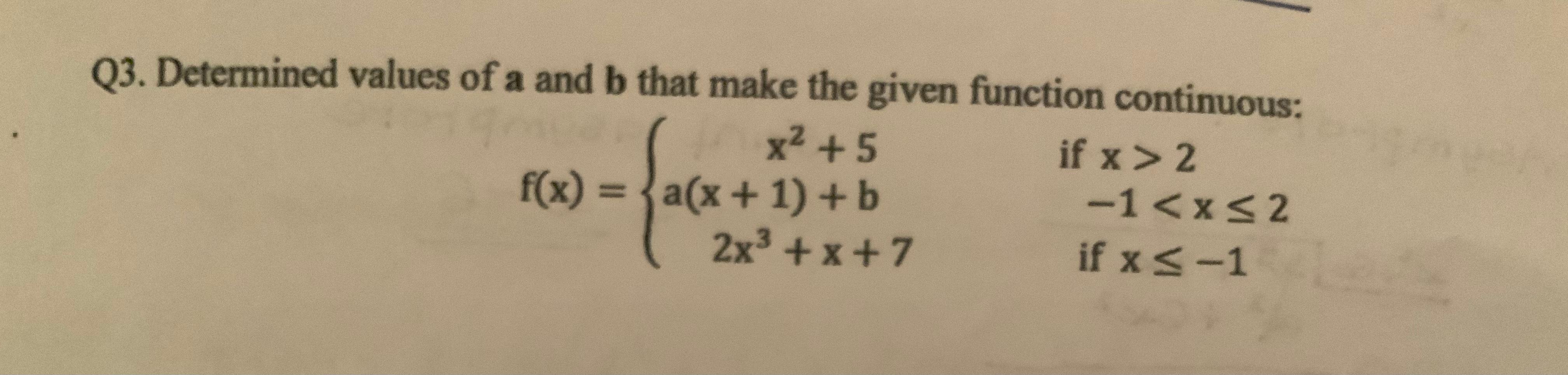 Solved Q3. Determined values of a and b that make the given | Chegg.com