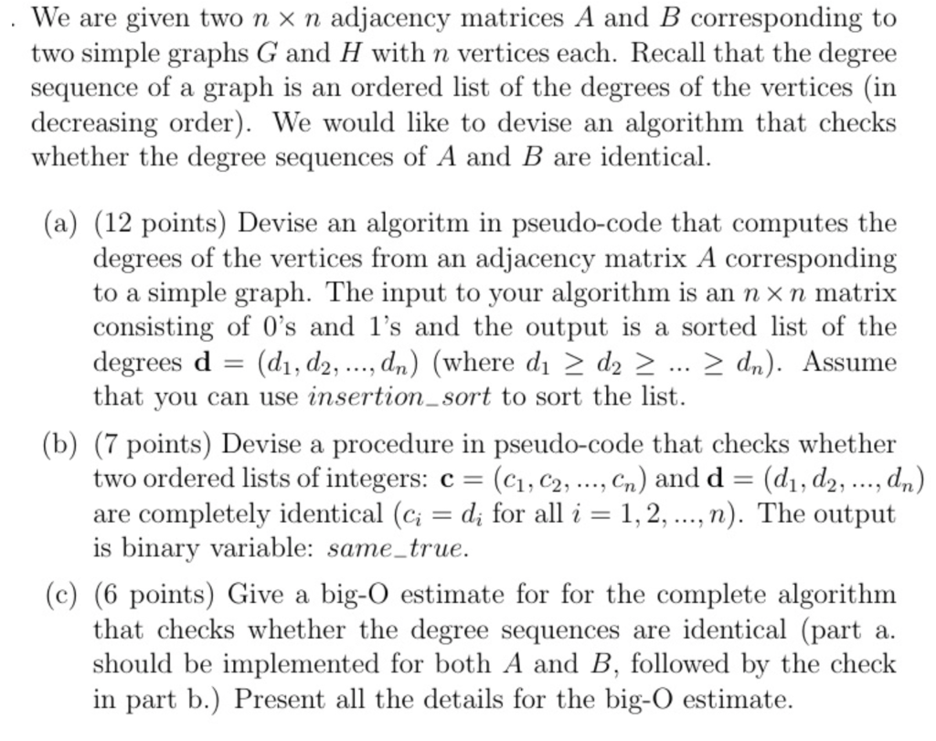 Solved We are given two n x n adjacency matrices A and B | Chegg.com