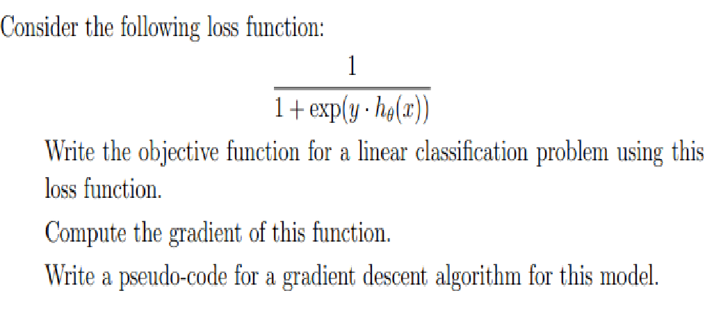 Solved . Consider the following loss function: 1 1+exply. | Chegg.com