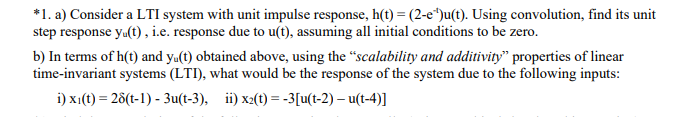 Solved *1. a) Consider a LTI system with unit impulse | Chegg.com