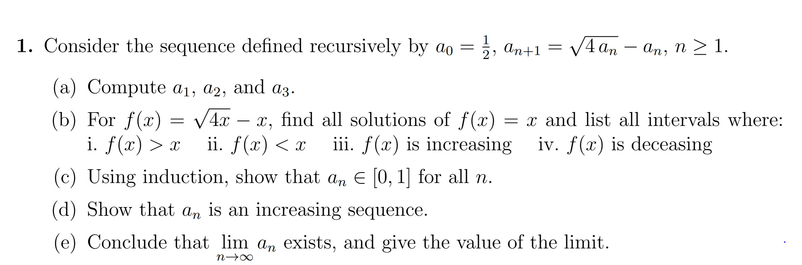 Solved 1. Consider the sequence defined recursively by ao = | Chegg.com