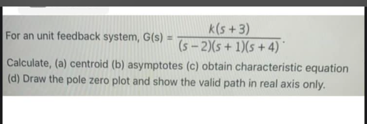 Solved For an unit feedback system, | Chegg.com