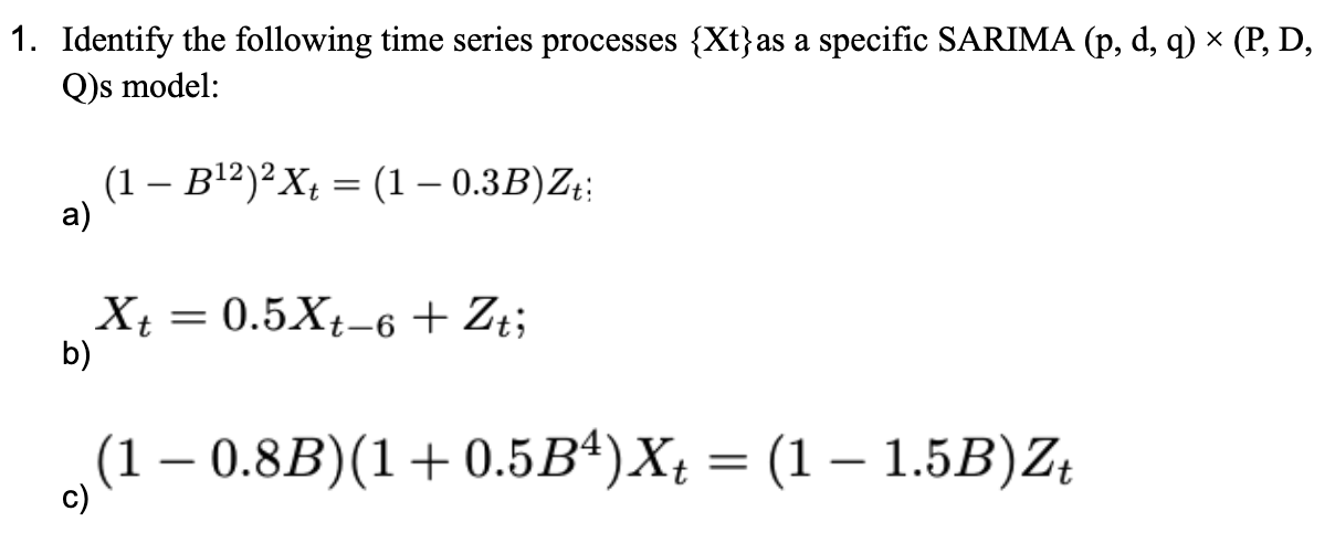 Solved 1. Identify the following time series processes | Chegg.com
