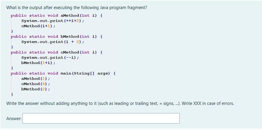 Solved What is the output after executing the following Java | Chegg.com