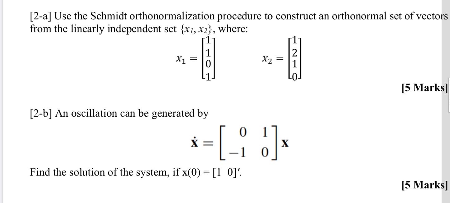 Solved [2-a] Use the Schmidt orthonormalization procedure to | Chegg.com