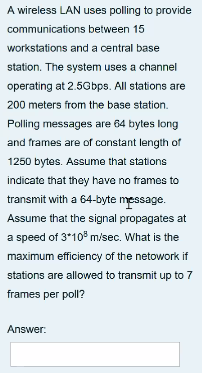Solved A wireless LAN uses polling to provide communications | Chegg.com