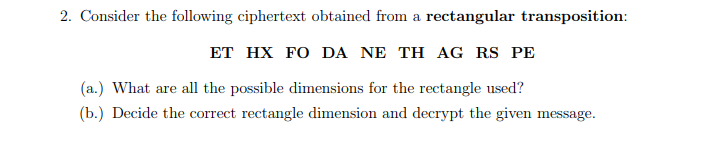 Solved 2. Consider the following ciphertext obtained from a | Chegg.com