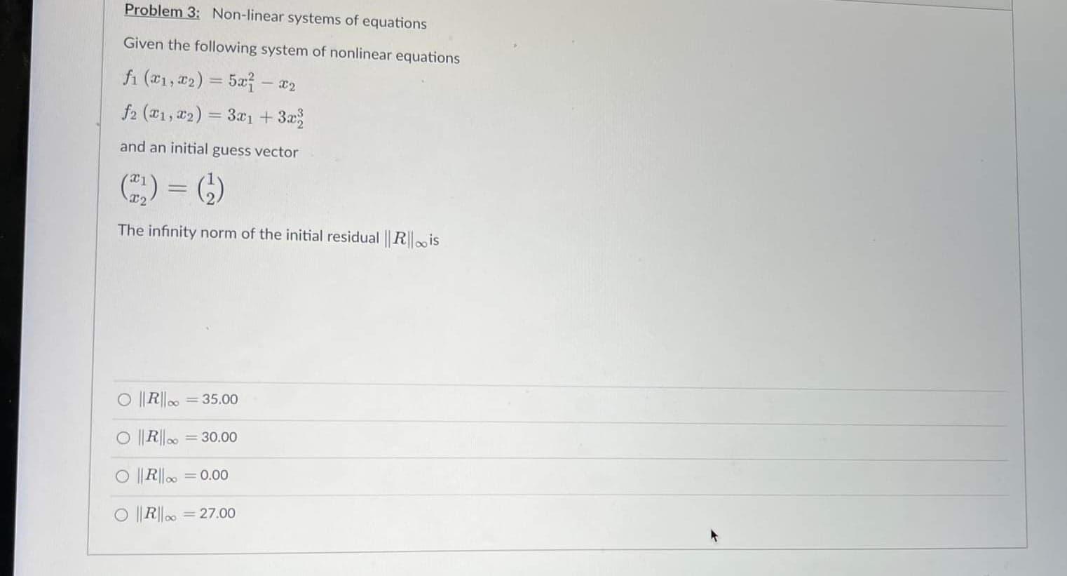 Solved Problem 3: Non-linear systems of equations Given the | Chegg.com